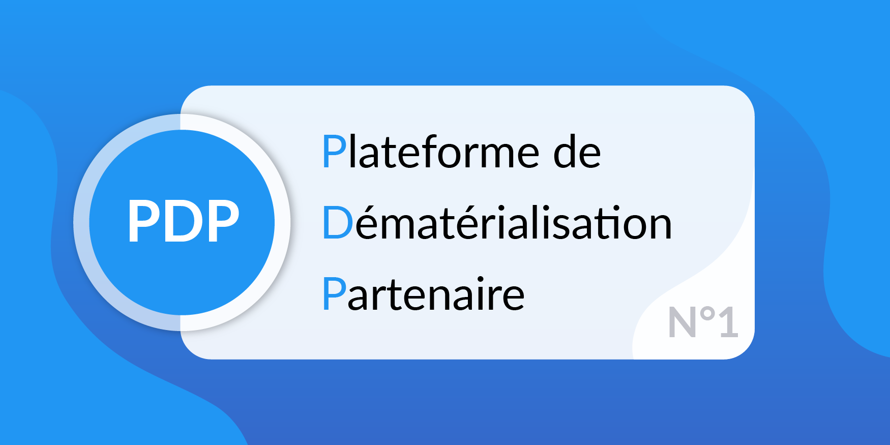 Plateformes de Dématérialisation Partenaires : quels rôles